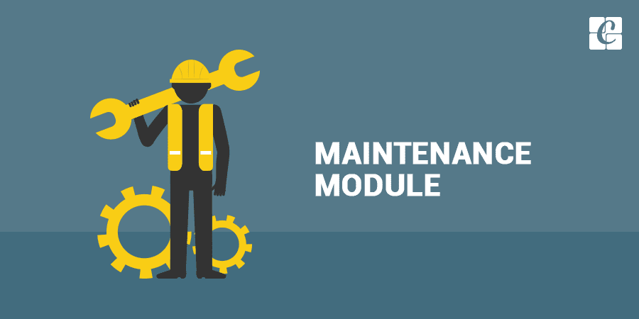 Maintenance Module 