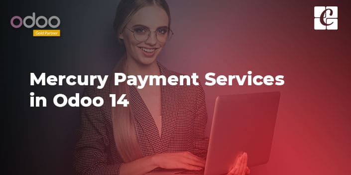 Mercury Payment Services in Odoo 14