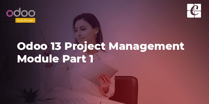 Odoo 13 Project Management Module Part 1