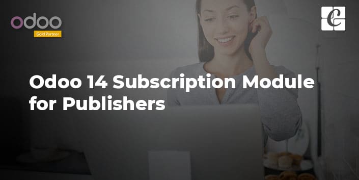 Odoo 14 Subscription Module for Publishers