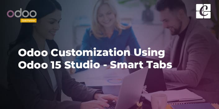 Odoo Customization using Odoo 15 studio - Smart Tabs