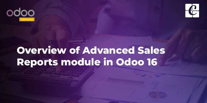 Overview of Advanced Sales Reports module in Odoo 16