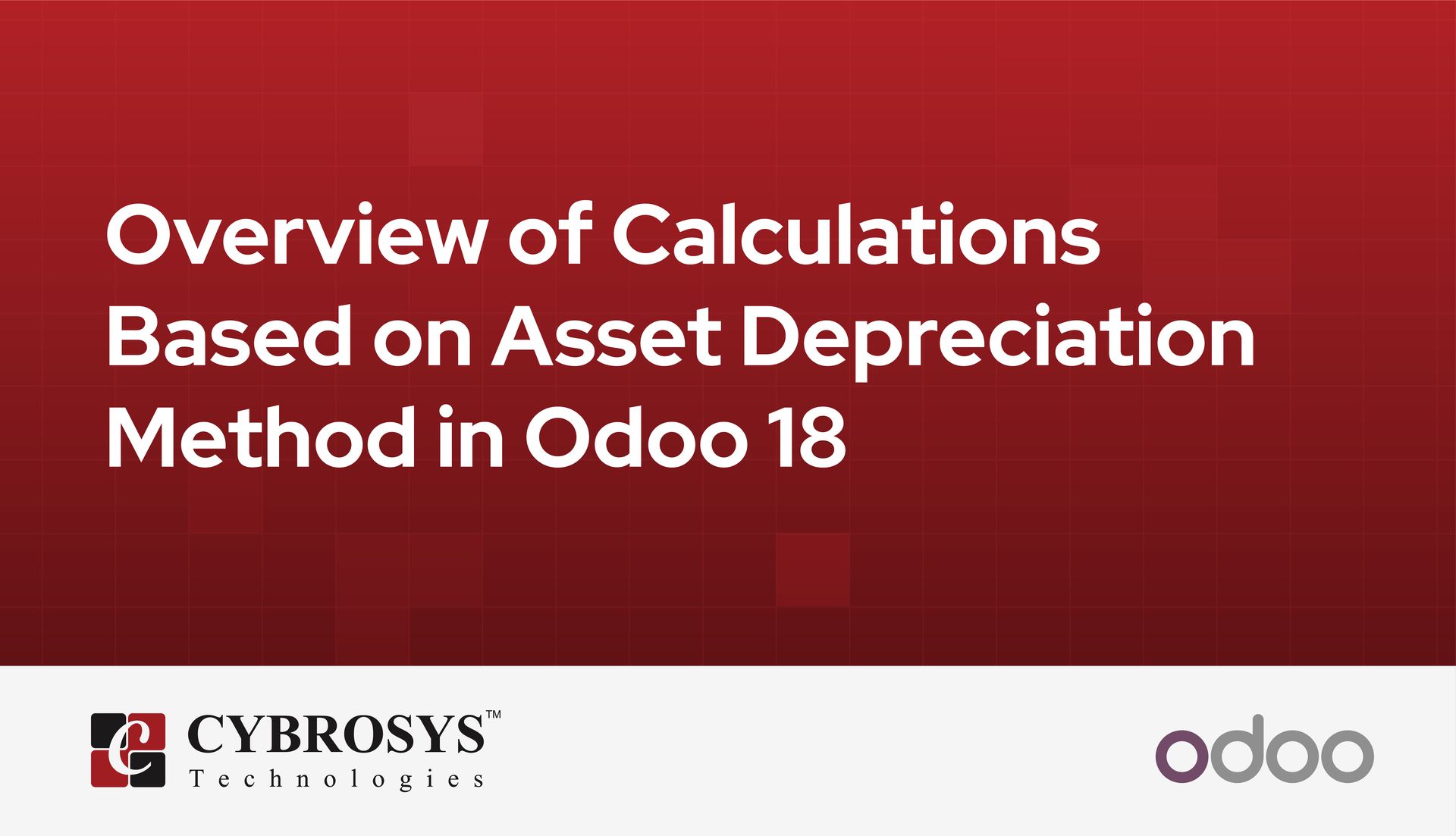 Overview of Calculations Based on Asset Depreciation Method in Odoo 18