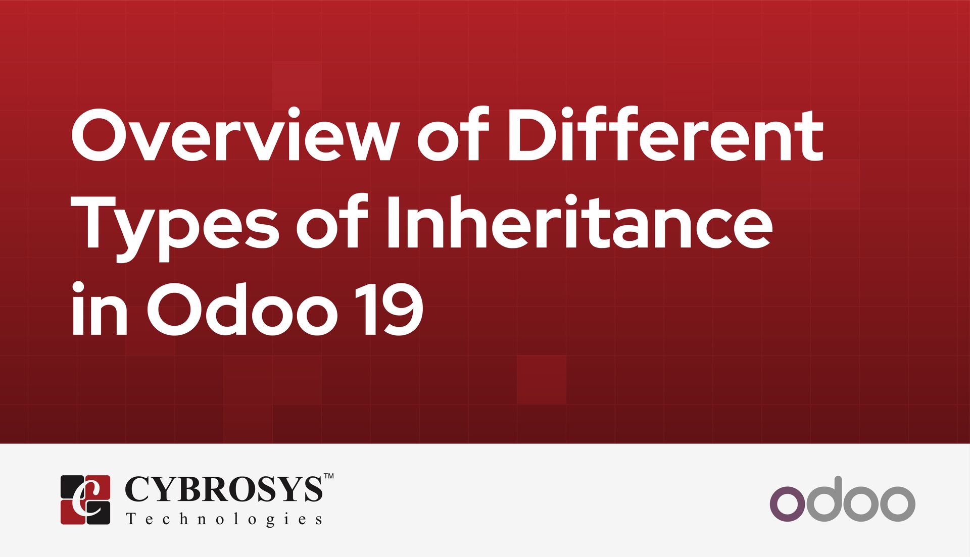 Overview of Different Types of Inheritance in Odoo 19