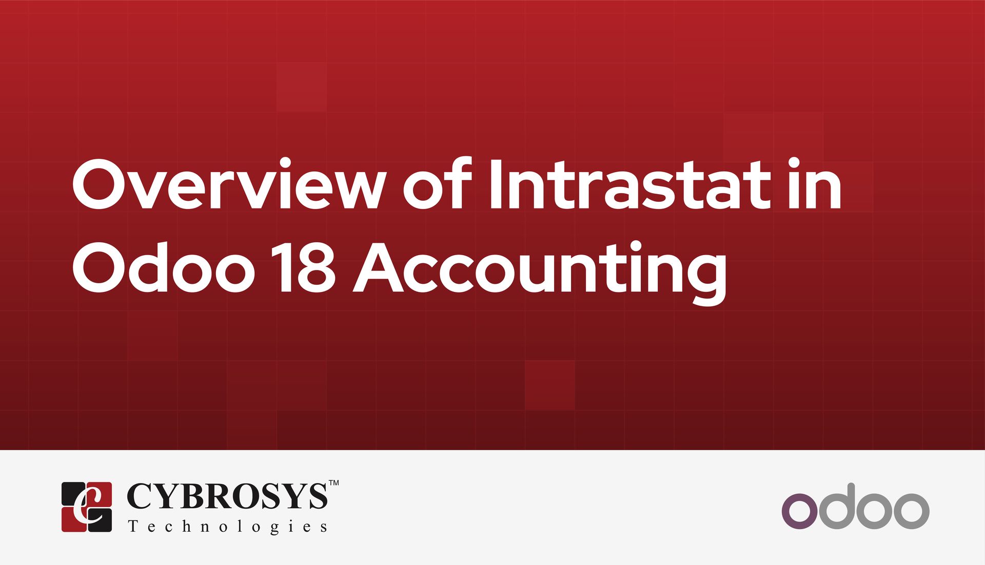 Overview of Intrastat in Odoo 18 Accounting