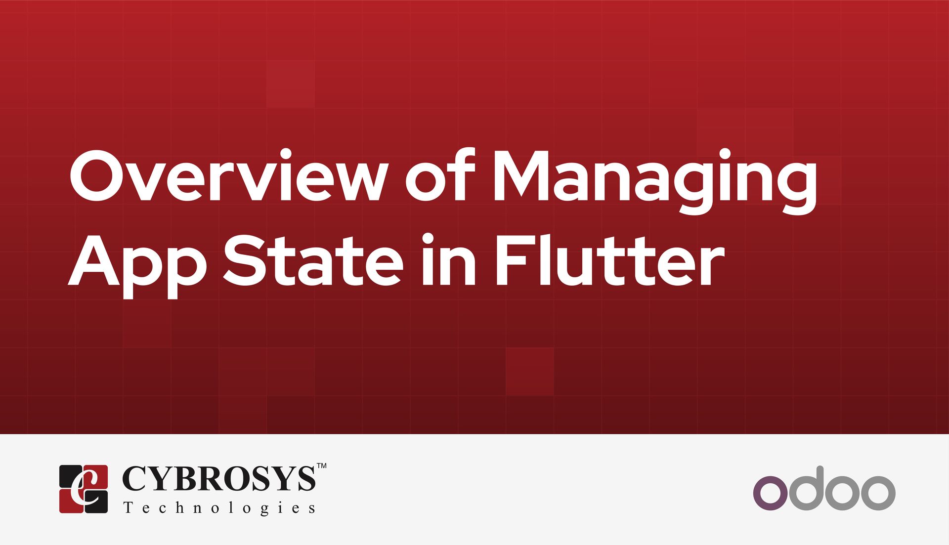 Overview of Managing App State in Flutter