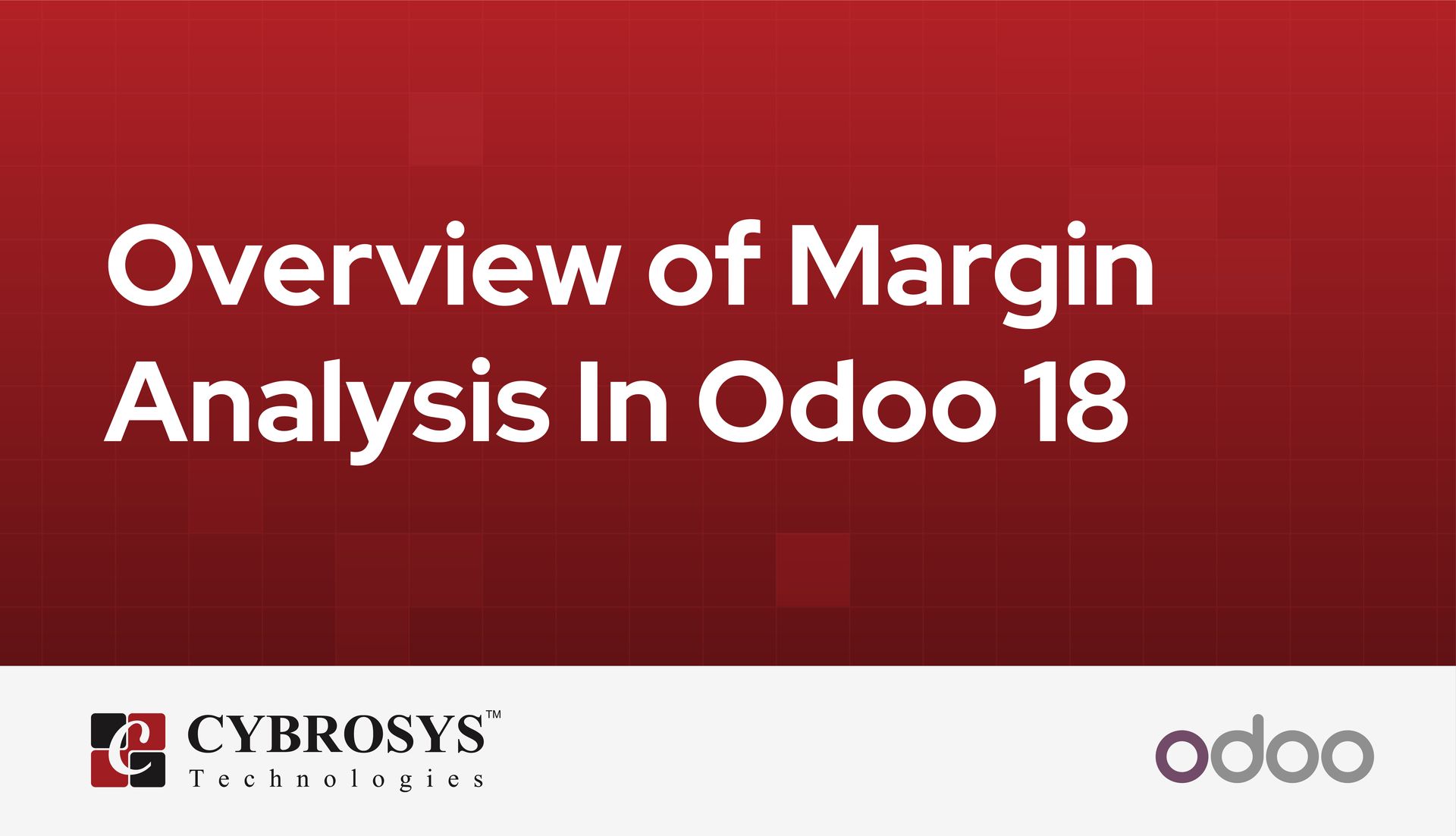 Overview of Margin Analysis In Odoo 18