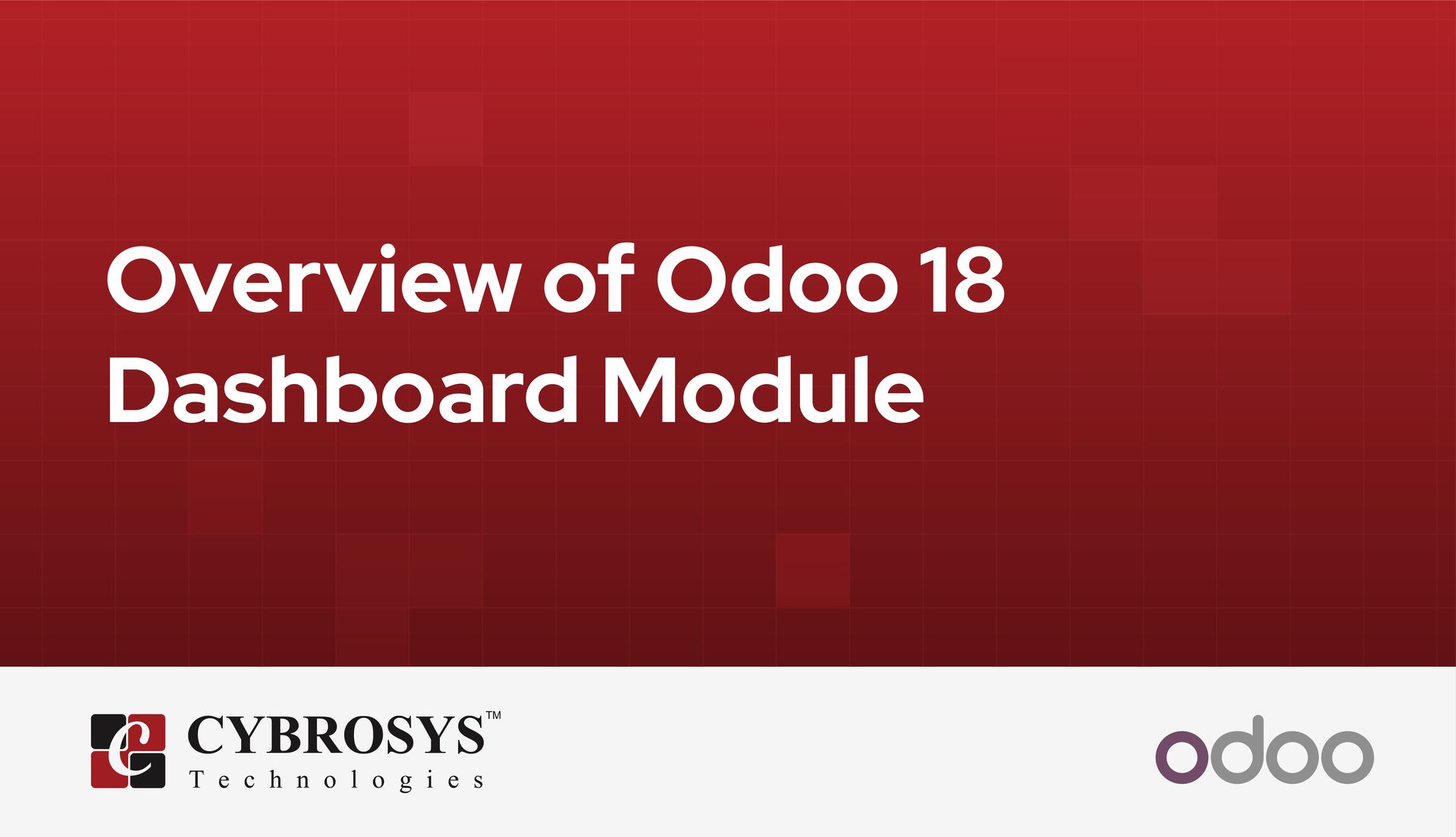 Overview of Odoo 18 Dashboard Module