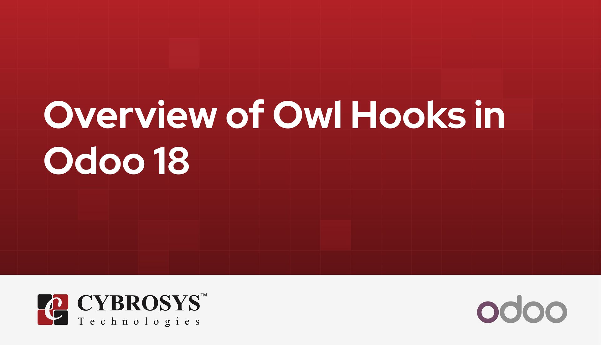 Overview of Owl Hooks in Odoo 18