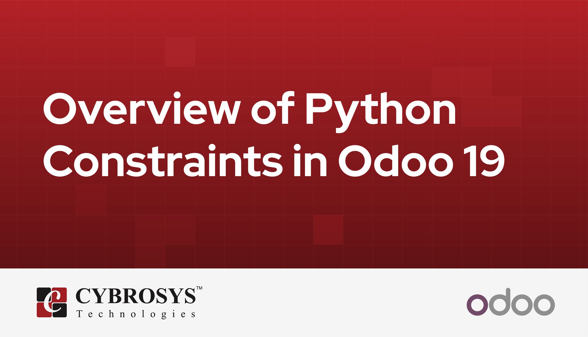 Overview of Python Constraints in Odoo 19