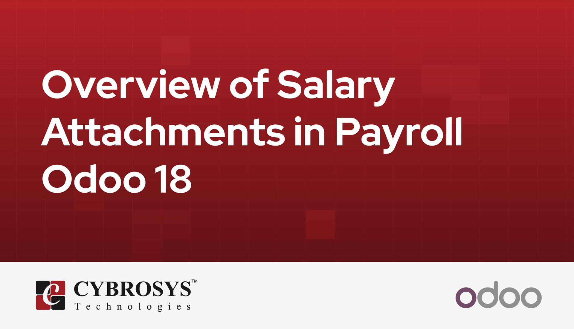 Overview of Salary Attachments in Payroll Odoo 18
