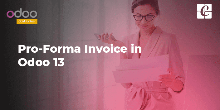 How to Create Pro-forma Invoice in Odoo 13
