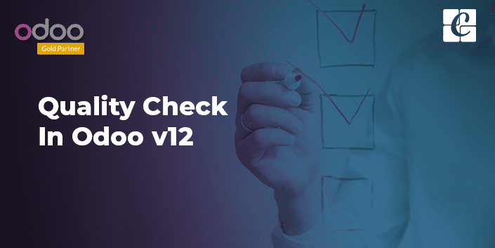 Quality Check in Odoo 12