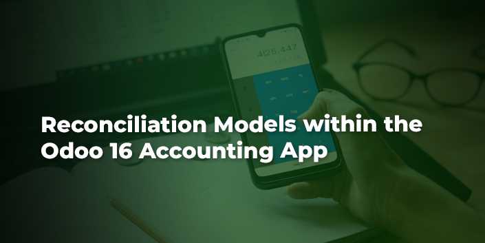 Reconciliation Models within the Odoo 16 Accounting App