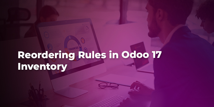 Reordering Rules in Odoo 17 Inventory