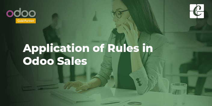 Application of Rules in Odoo 12 Sales
