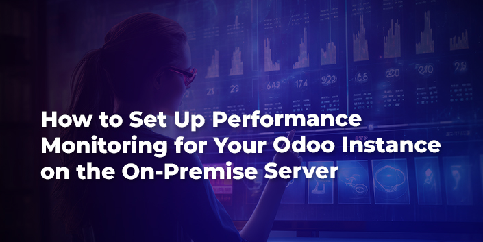 How To Set Up Performance Monitoring For Your Odoo Instance On The On