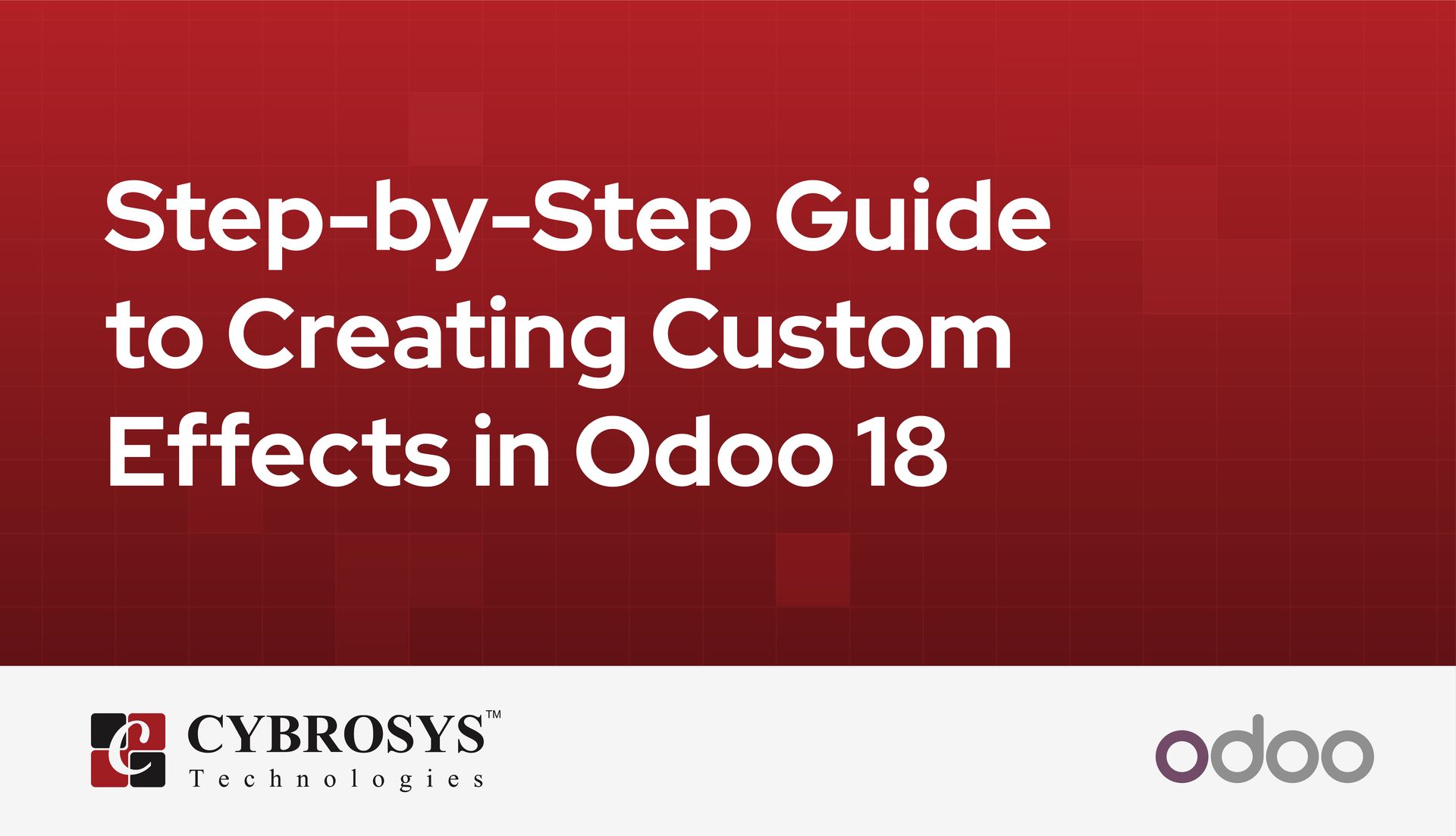 Step By Step Guide To Creating Custom Effects In Odoo 18