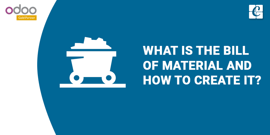 Step by Step to Create Bill of Material (BoM)
