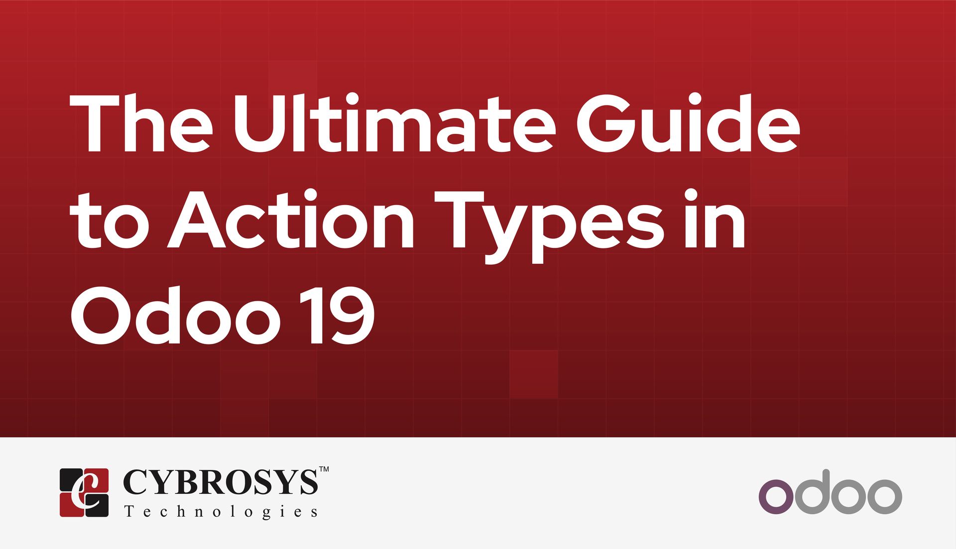 The Ultimate Guide to Action Types in Odoo 19