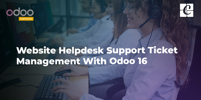 Website Helpdesk Support Ticket Management With Odoo 16