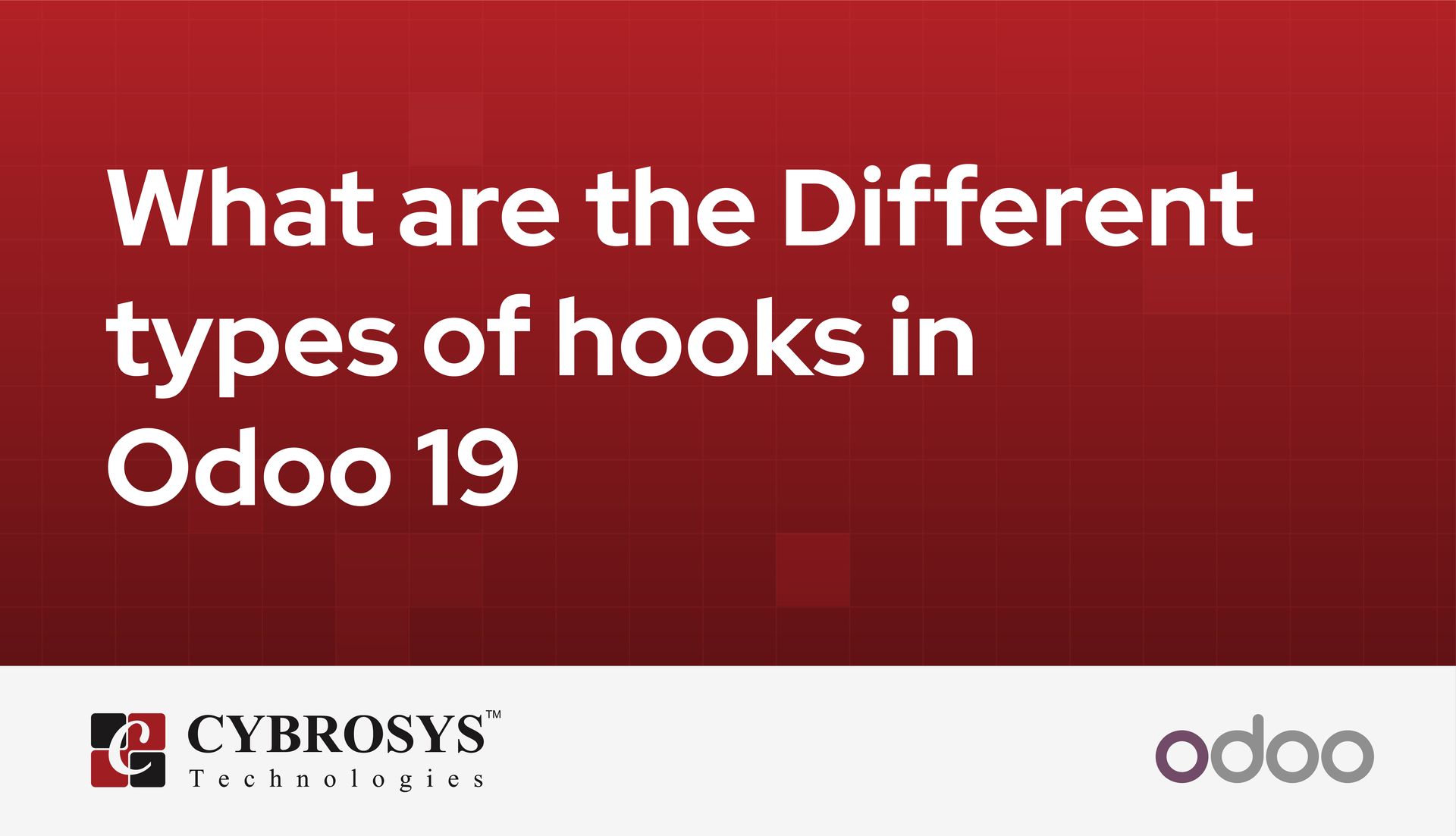 What are the Different types of hooks in Odoo 19