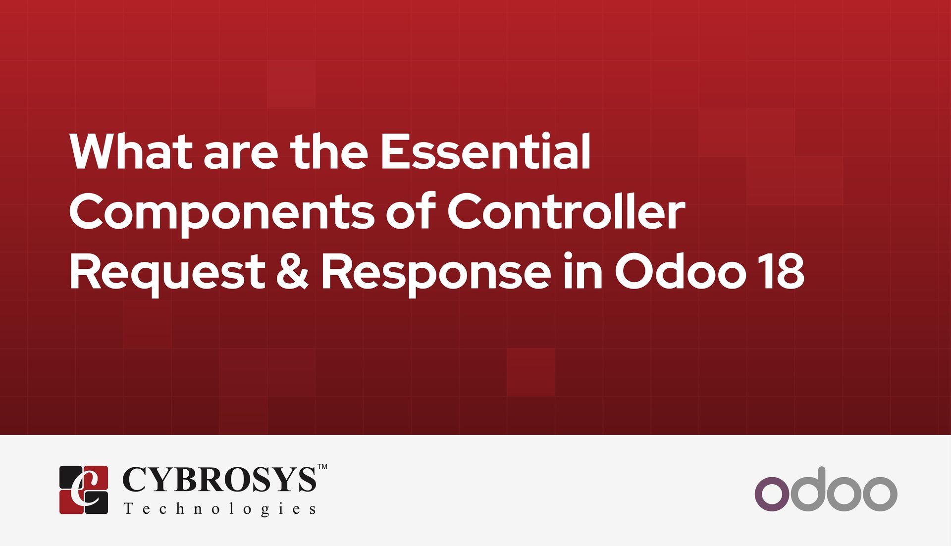 What are the Essential Components of Controller Request & Response in ...