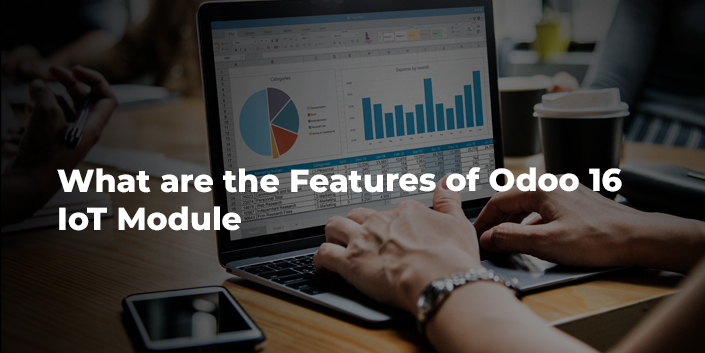What are the Features of Odoo 16 IoT Module