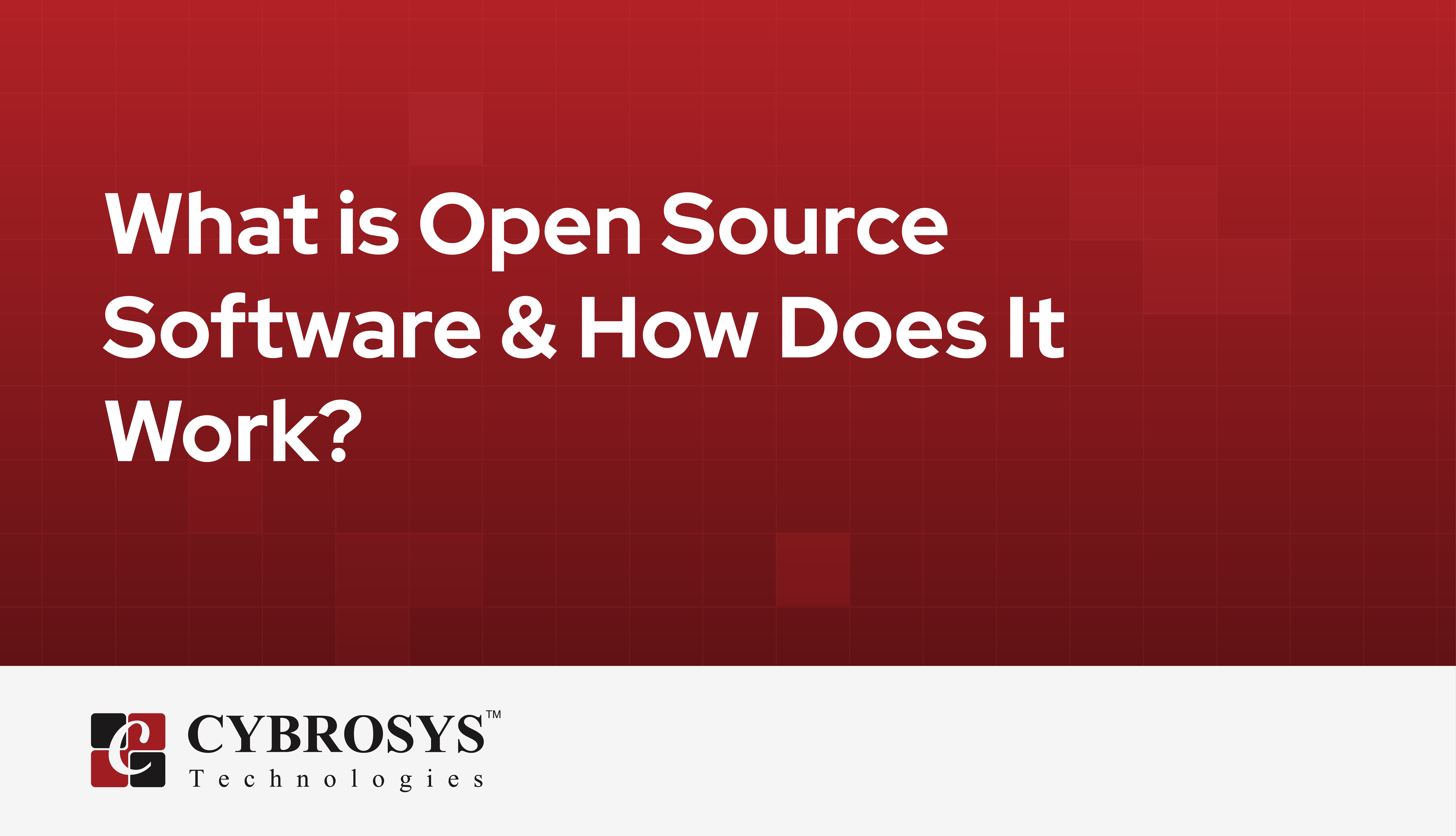 What is Open Source Software & How Does It Work?