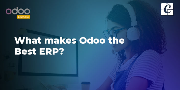 What makes Odoo the best ERP Software?