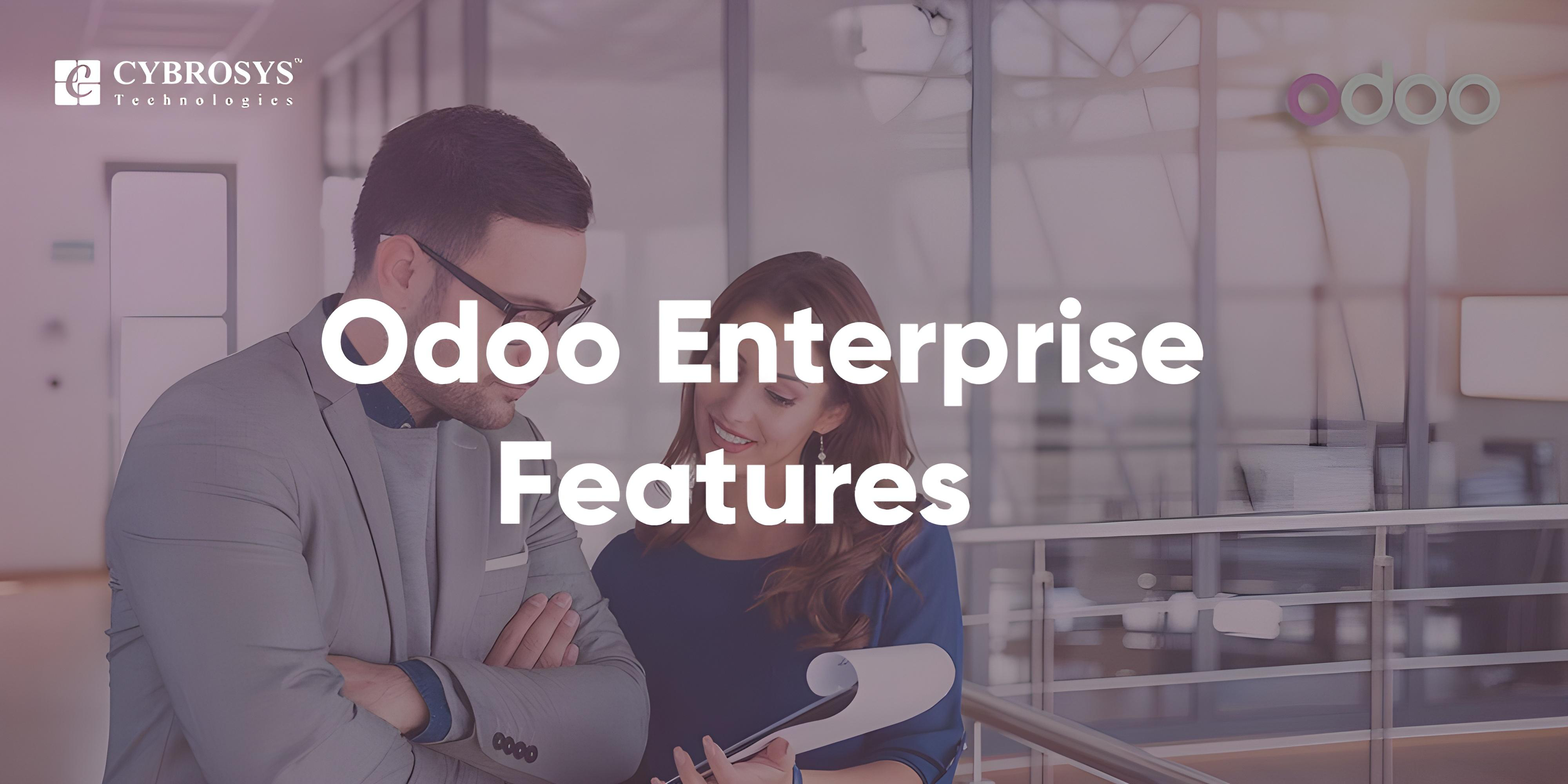 Odoo Enterprise Edition Features & Benefits | Odoo Features