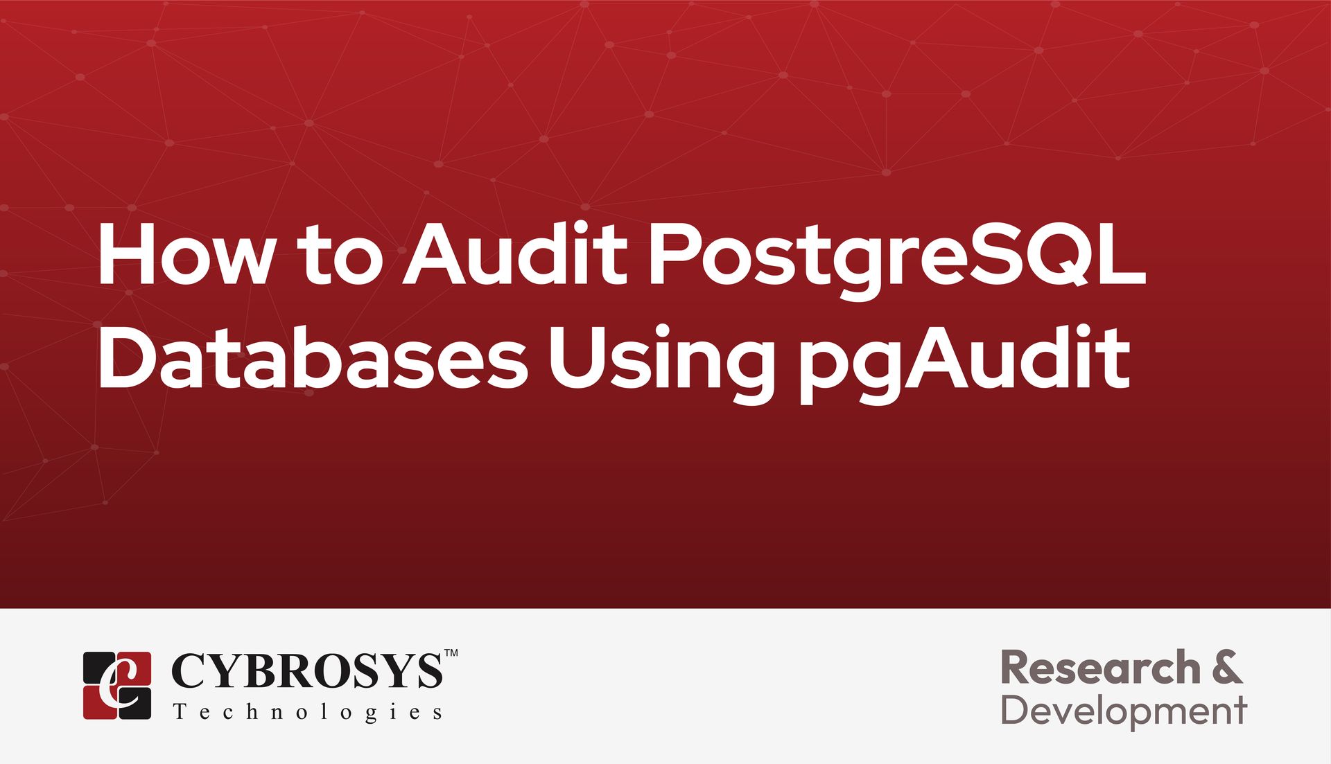 How to Audit PostgreSQL Databases Using pgAudit