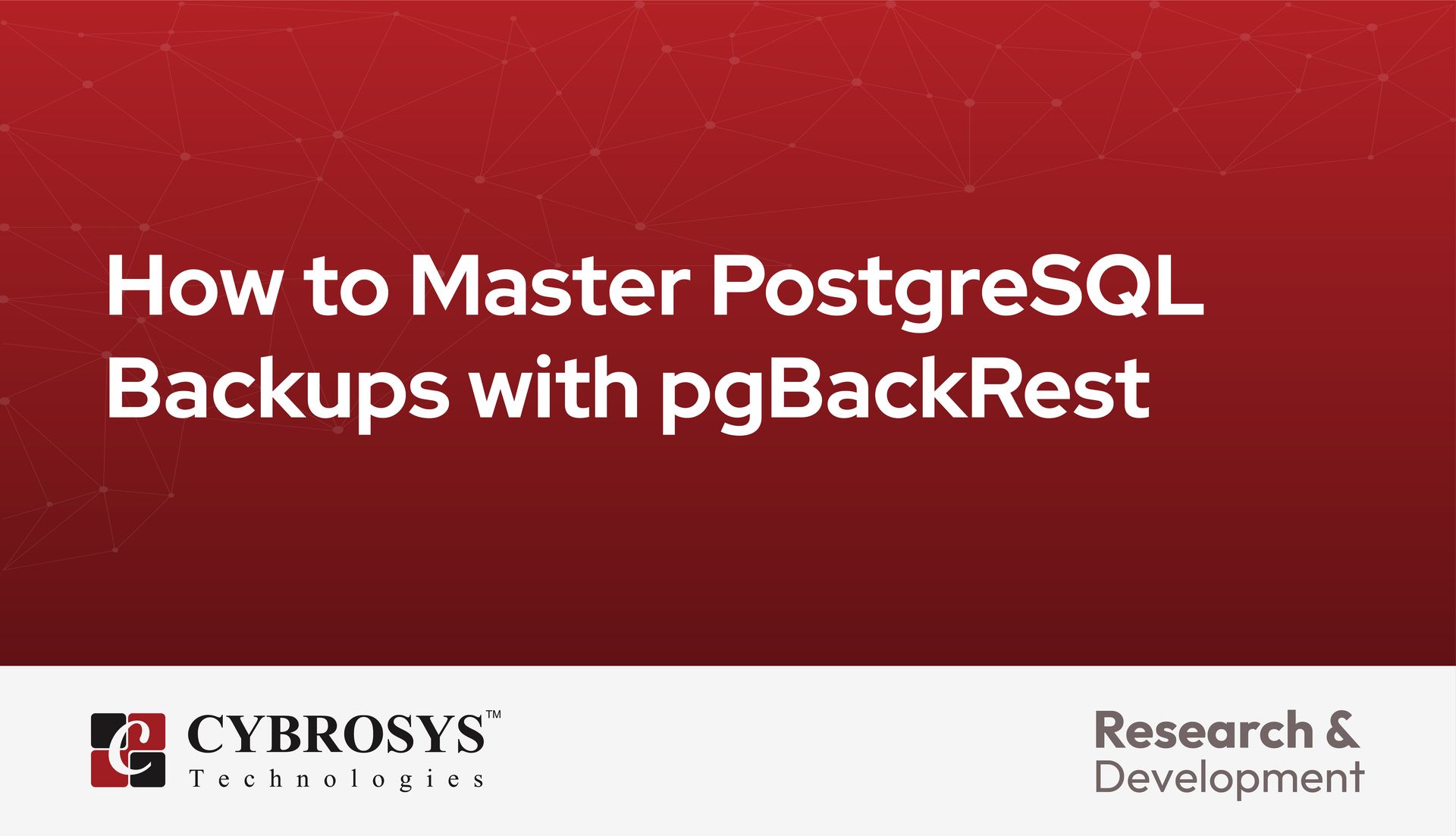 How to Master PostgreSQL Backups with pgBackRest