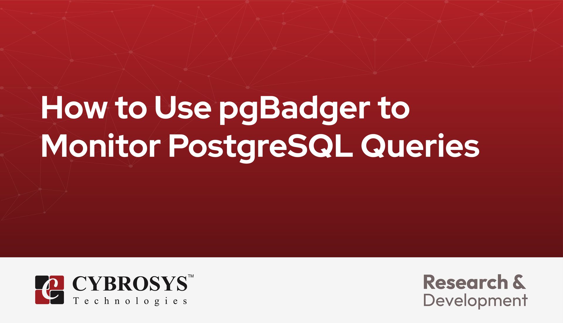 How to Use pgBadger to Monitor PostgreSQL Queries