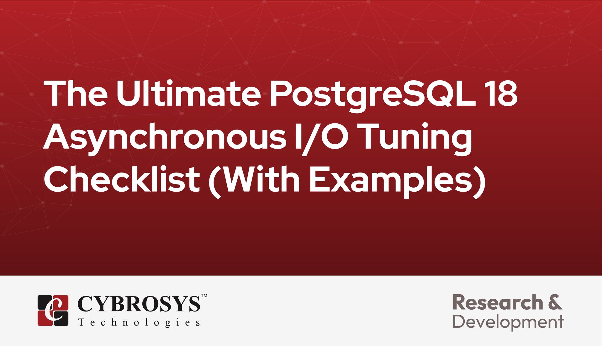 The Ultimate PostgreSQL 18 Asynchronous I/O Tuning Checklist (With Examples)
